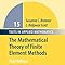 The Mathematical Theory of Finite Element Methods (Texts in Applied Mathematics, 15): Brenner ...