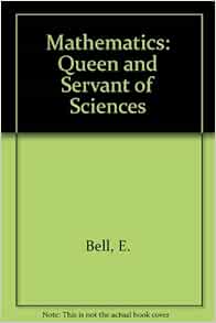Amazon.com: Mathematics: Queen and Servant of Sciences (9780317701241 ...