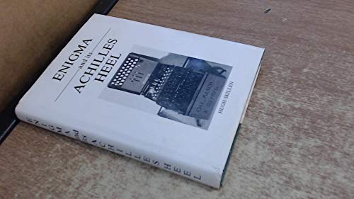 Enigma and its Achilles Heel: Skillen, Hugh: 9780951519011: Amazon.com ...