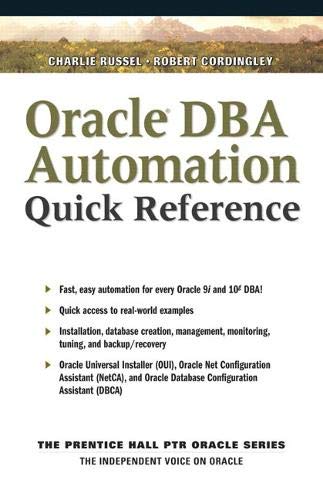 Oracle DBA Automation Quick Reference: 9780131403017: Computer Science Books @ Amazon.com