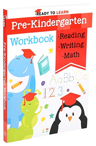 Ready to Learn: Pre-Kindergarten Workbook: Counting, Shapes, Letter ...