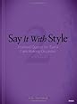 Say It with Style 2: Inspired Quotes for Every Card-Making Occasion ...