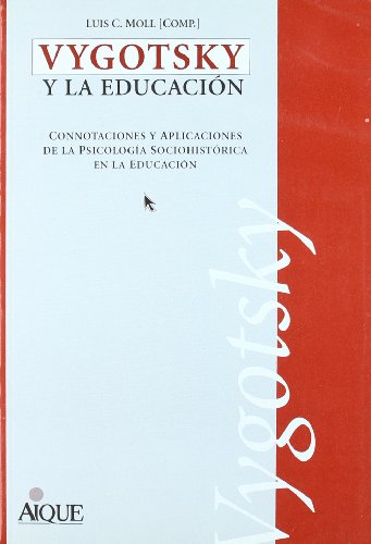 Vygotsky y La Educacion (Spanish Edition): Moll, Luis C.: 9789507012150: Amazon.com: Books