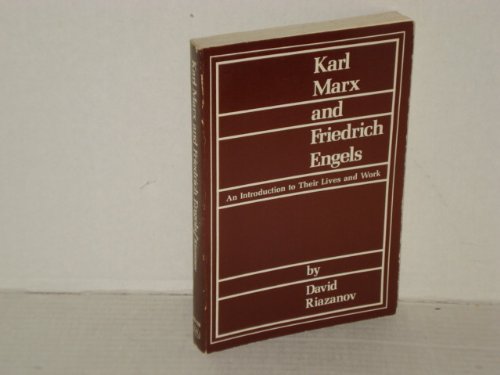 Karl Marx and Friedrich Engels: Riazanov, David, Kunitz, Joshua, Struik ...