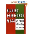 Making Democracy Work: Civic Traditions in Modern Italy: Robert D ...