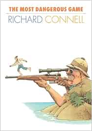 The Most Dangerous Game: Connell, Richard: 9781583419205: Books - Amazon.ca