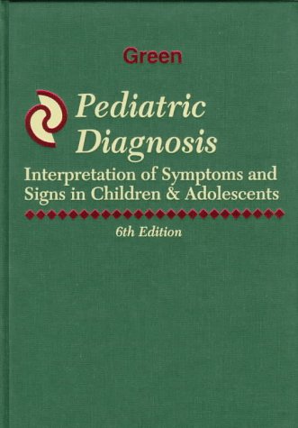 Pediatric Diagnosis: Interpretation of Symptoms and Signs in Children ...