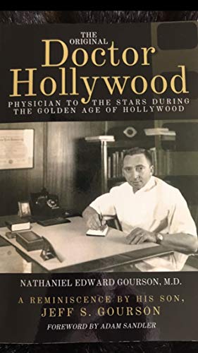 The Original Doctor Hollywood: Jeff Gourson, Foreword by Adam Sandler ...