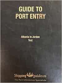 Guide to Port Entry: 2019/2020 : Pielow Shipping Guides Ltd: Libros
