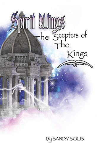 Amazon.com: Spirit Wings The Scepters of the Kings: Book Four ...