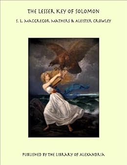 The Lesser Key of Solomon eBook: S. L. MacGregor Mathers: Amazon.ca ...