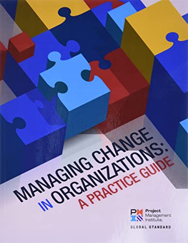 Amazon.com: Managing Change in Organizations: A Practice Guide ...