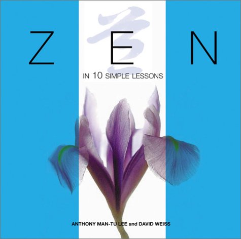 Amazon.com: Zen in 10 Simple Lessons (9780764118357): Man-Tu Lee ...