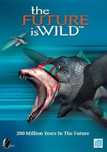 Amazon.com: The Future Is Wild - 200 Million Years in the Future ...
