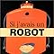 Amazon.fr - Si j'avais un robot - Yaccarino, Dan - Livres