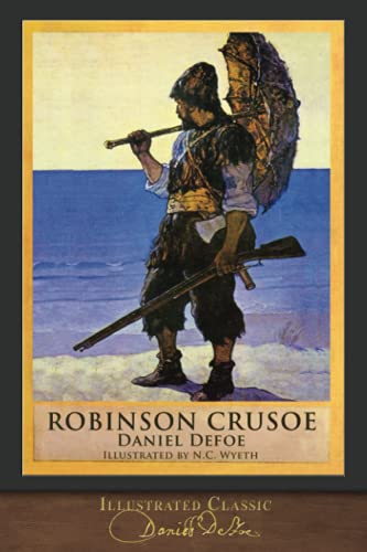 Amazon.com: Robinson Crusoe (Illustrated Classic): 300th Anniversary ...