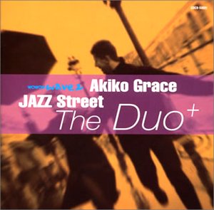 Grace, Akiko - Jazz Street-Duo - Amazon.com Music