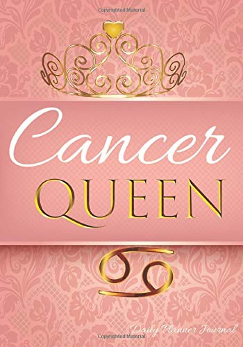 Cancer Queen Daily Planner Journal: Zodiac Positive Affirmations Agenda ...