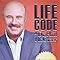 Life Code: The New Rules for Winning in the Real World: McGraw, Phil ...