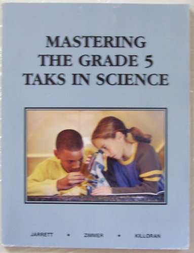 Mastering The Grade 5 Taks In Science: Mark Jarrett; Stuart Zimmer ...
