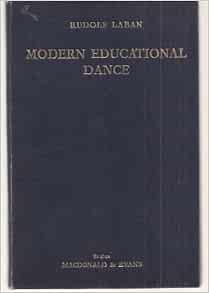 Modern Educational Dance: Laban, Rudolf: Amazon.com: Books