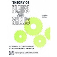 The Theory of Plates and Shells: Timoshenko, Stephen P.; Woinowsky ...