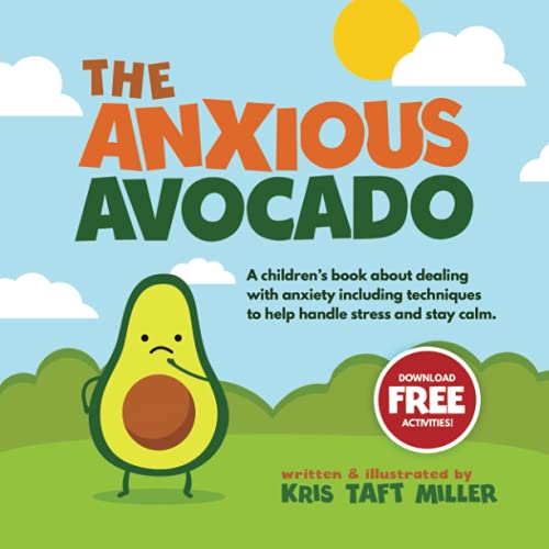 The Anxious Avocado: A children's book about dealing with anxiety ...