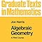 Algebraic Geometry: A First Course Graduate Texts in Mathematics, 133 ...
