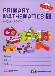 Primary Mathematics 6B Workbook U.S. Edition: 9789810185176: Books