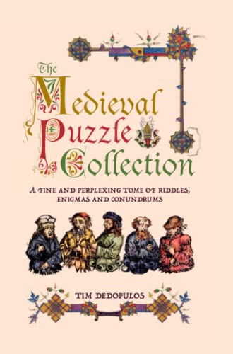 The Medieval Puzzle Collection: A Fine and Perplexing Tome of Riddles ...