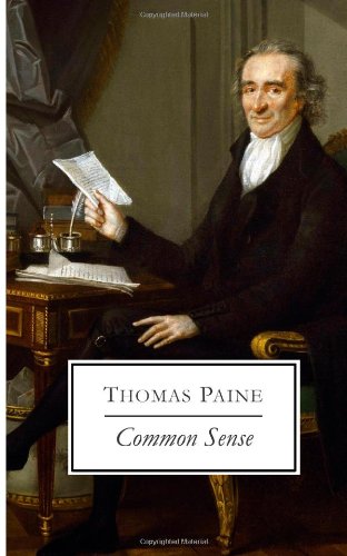 Common Sense: Paine, Thomas: 9781629100579: Amazon.com: Books