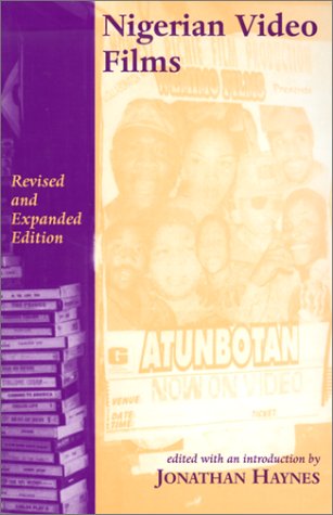 Nigerian Video Films: Revised and Expanded Edition (Volume 73) (Ohio ...
