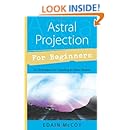 Amazon.com: Astral Projection for Beginners: Six Techniques for Traveling to Other Realms ...
