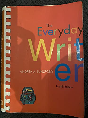 The Everyday Writer, 4th Edition: Andrea A. Lunsford: 9780312538774 ...