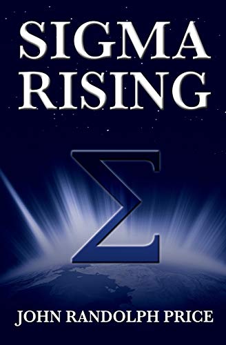 Sigma Rising: Randolph, John Price: 9781456611736: Amazon.com: Books