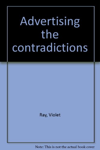 Advertising the contradictions: Ray, Violet: Amazon.com: Books