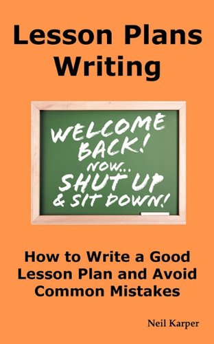 Lesson Plans Writing How To Write A Good Lesson Plan And Avoid Common Lesson Plans Writing How To Write A Good Lesson Plan And Avoid Common