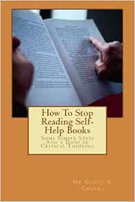 How To Stop Reading Self-Help Books: Some Simple Steps And a Dash of ...
