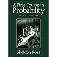 A First Course in Probability (6th Edition): Ross, Sheldon ...