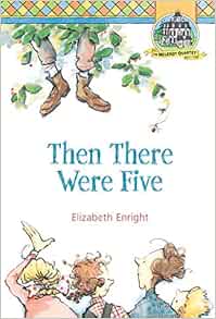 Then There Were Five (Melendy Quartet, 3): Enright, Elizabeth, Enright ...