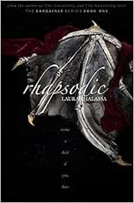 Rhapsodic (The Bargainers Book 1): Thalassa, Laura: 9781942662334 ...