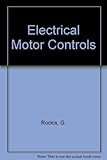 Electrical Motor Controls: Gary Rockis, Glen Mazur: 9780826916754: Amazon.com: Books