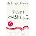 Brainwashing: The science of thought control (Oxford Landmark Science ...