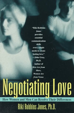 Negotiating Love: Jones Ph.D., Riki Robbins: 9780345390615: Amazon.com ...