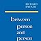 Between Person and Person: Toward a Dialogical Psychotherapy: Amazon.co ...
