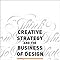 Amazon - Creative Strategy and the Business of Design: Davis, Douglas ...