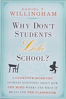 Why Don't Students Like School?: Willingham, Daniel T.: 0787721851448 ...