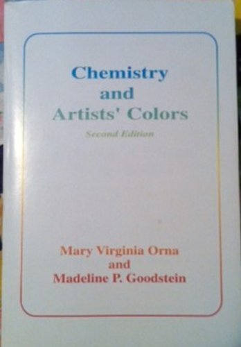 Chemistry and Artists' Colors: Mary Virginia Orna: 9780963774705 ...