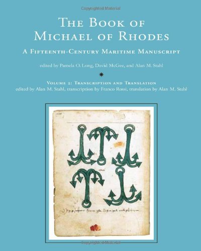 The Book of Michael of Rhodes: A Fifteenth-Century Maritime Manuscript ...