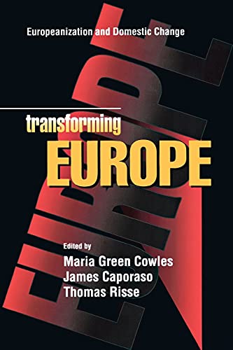 Transforming Europe: Europeanization and Domestic Change (Cornell ...